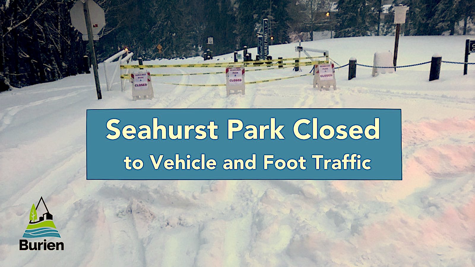 UPDATE: Seahurst Park in Burien is closed | Westside Seattle